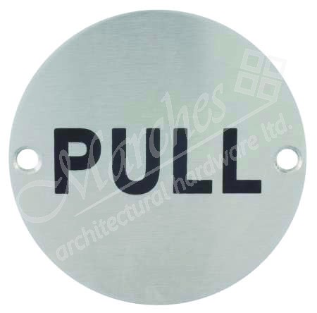 Pull Disc Sign - Satin Stainless Steel - Ironmongery - Marches ...